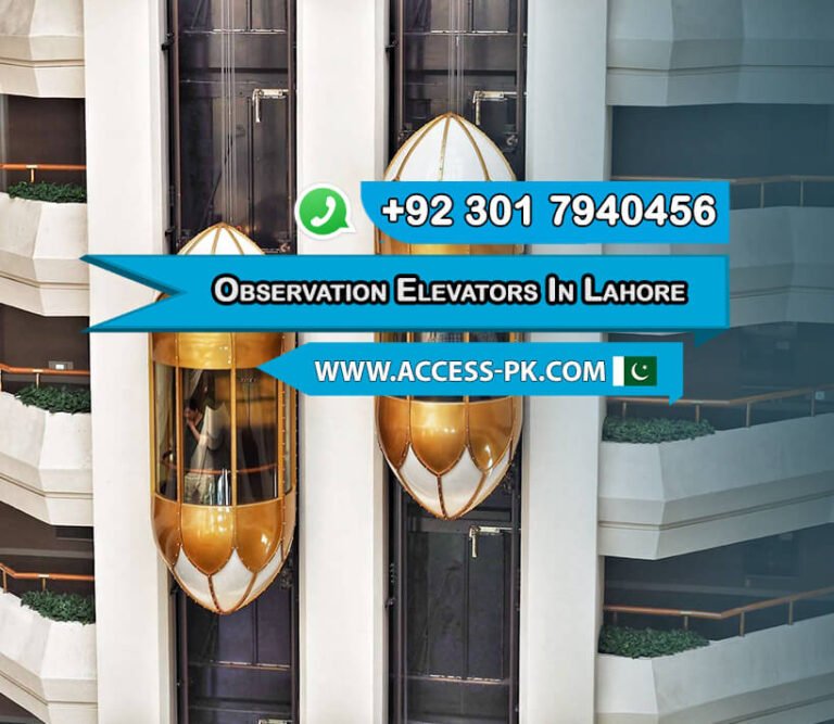 Elevate Your Space with Panoramic Views: Observation Elevators in Lahore - Access Technologies